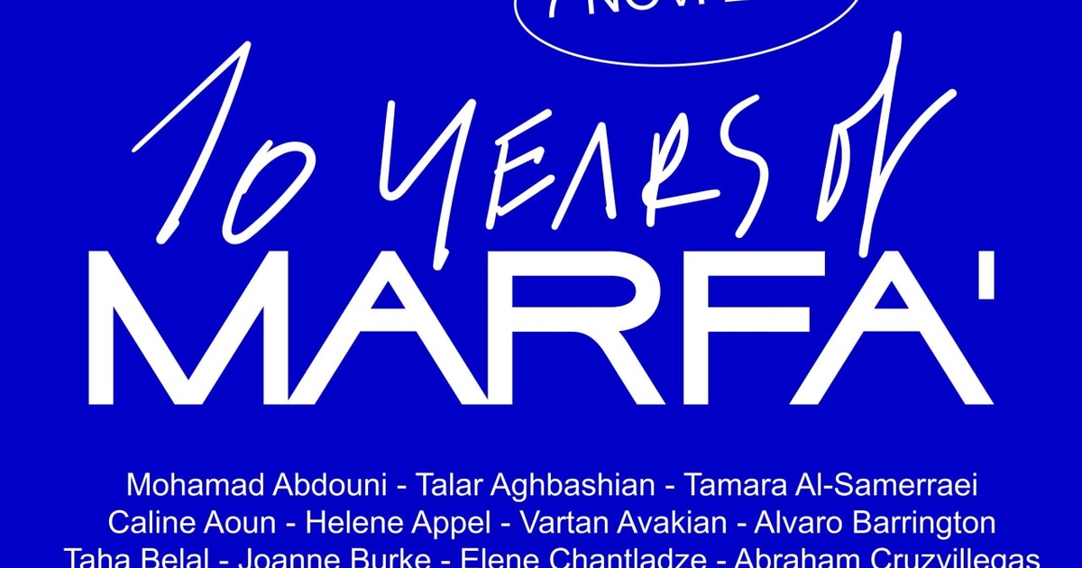 Marfa's 10 Year Anniversary | Marfa’
